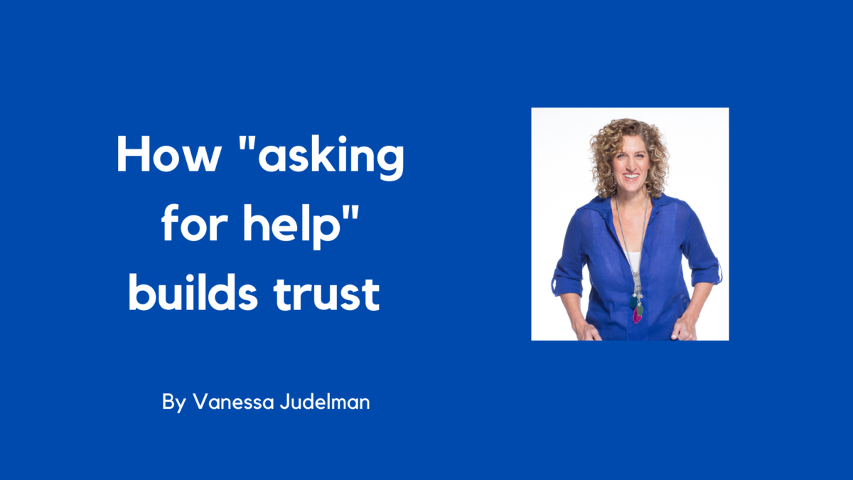 How "asking for help" builds trust - Mosaic People Development