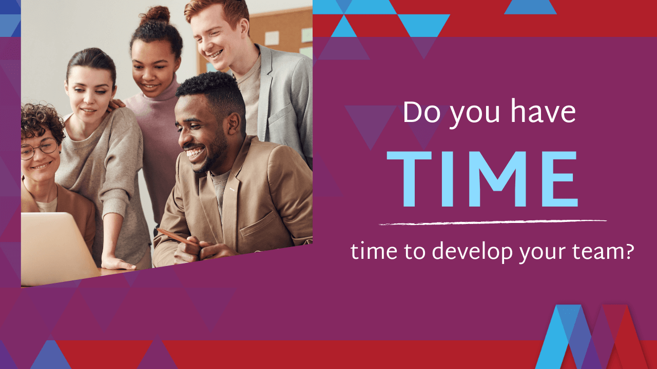 How to properly develop your team. - Mosaic People Development
