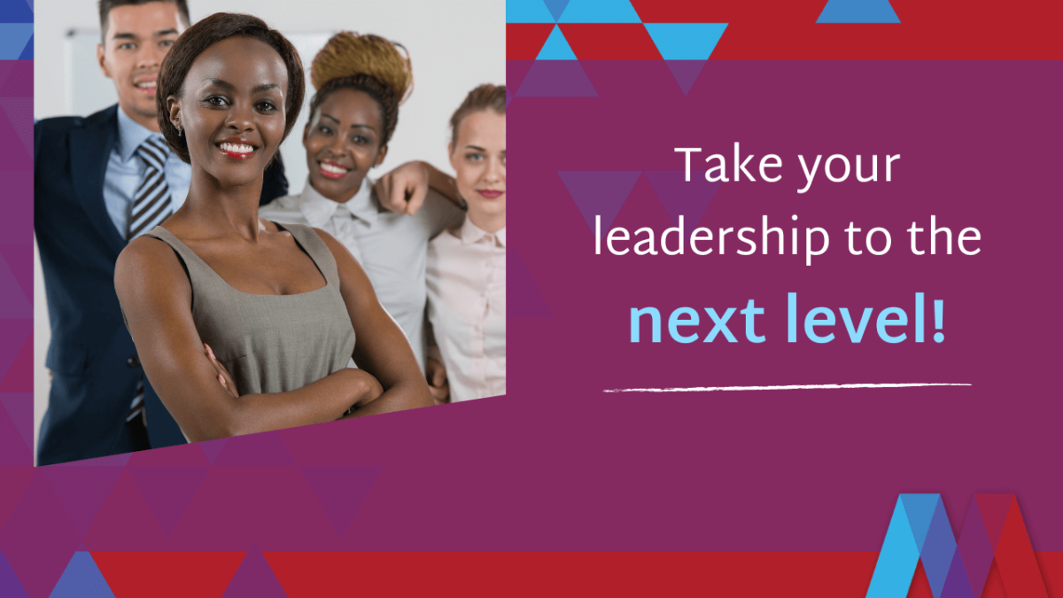 How to take your leadership to the next level! - Mosaic People Development