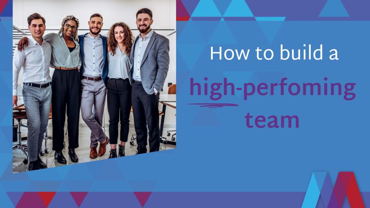 Do you want your team to be high performing? - Mosaic People Development