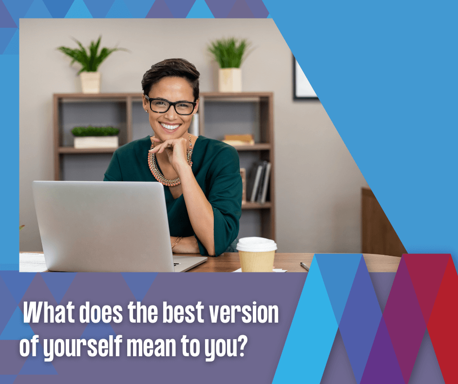 Bring the best version of yourself to work - Mosaic People Development