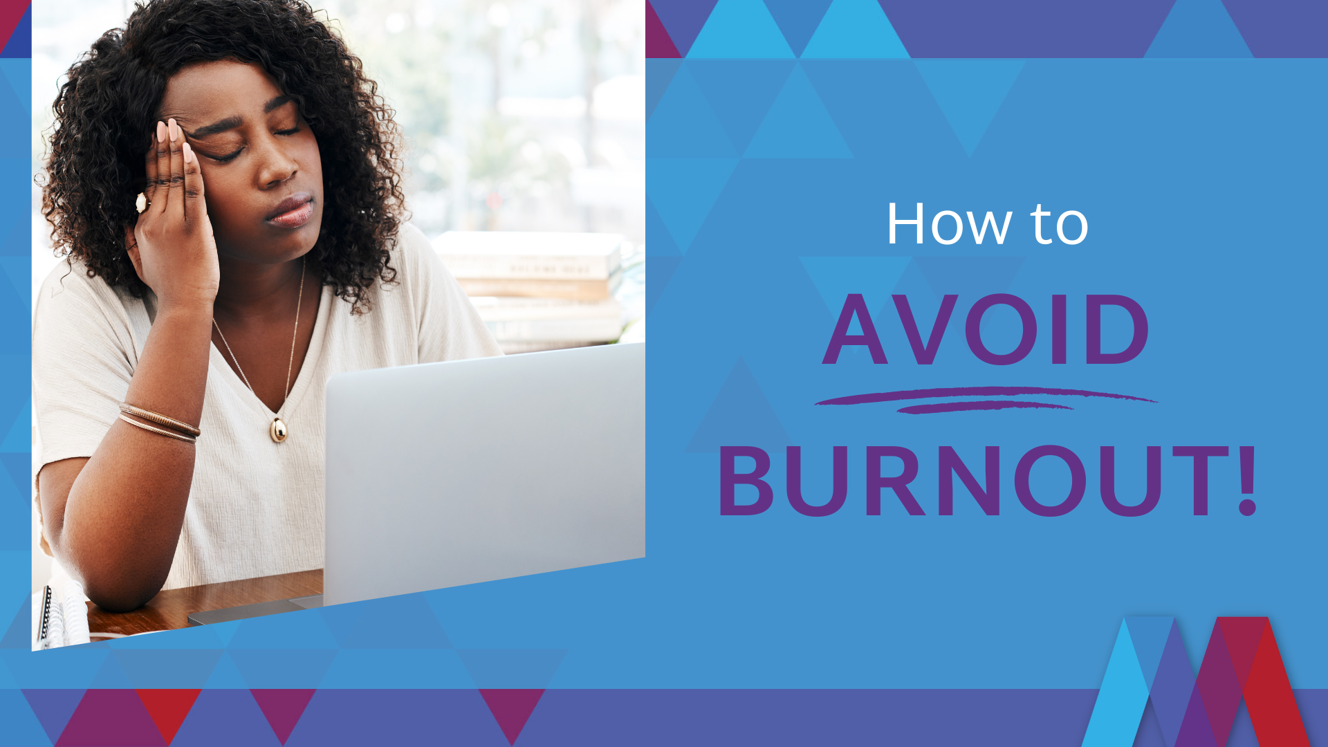How to Avoid Burnout - Mosaic People Development