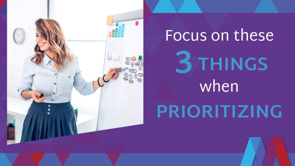 Focus on These 3 Things When Prioritizing - Mosaic People Development