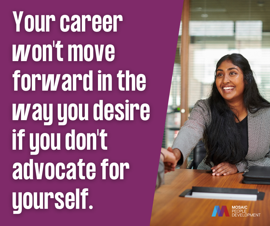How to Advocate for Yourself as a Leader - Mosaic People Development